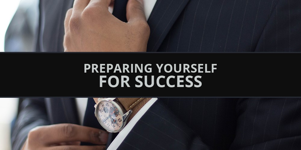 Preparing Yourself for Success