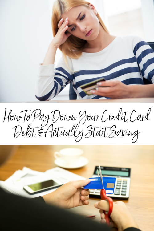 How To Pay Down Your Credit Card Debt & Actually Start Saving