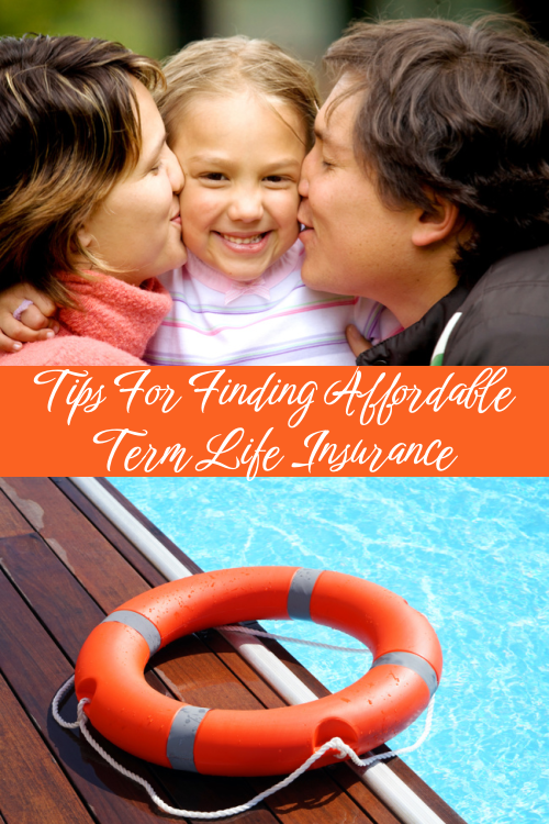 Tips For Finding Affordable Term Life Insurance