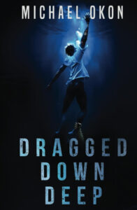 Dragged Down Deep Book Review #DraggedDownDeep